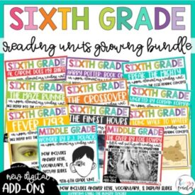 Sixth Grade Reading Unit Bundle | Growing Bundle | Distance Learning ...