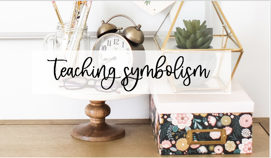 How to Teach Symbolism in Middle School - The Hungry Teacher