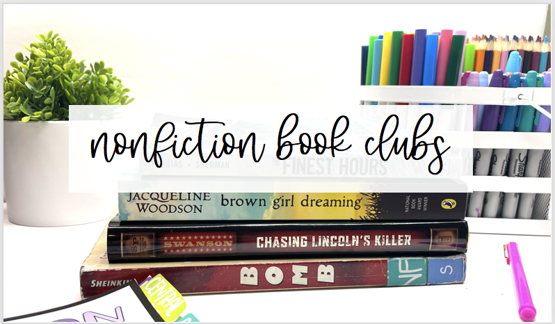Using Book Clubs to Teach Nonfiction in Middle School - The Hungry Teacher