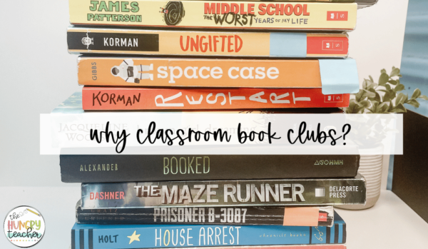 13 Different Ways to Host Classroom Book Clubs - The Hungry Teacher