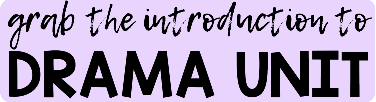 Introducing the Elements of Drama in Middle School - The Hungry Teacher