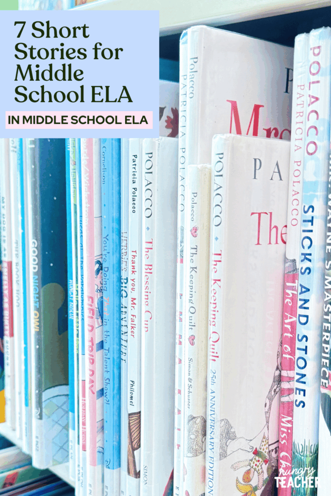 7 Short Stories for Middle School ELA - The Hungry Teacher