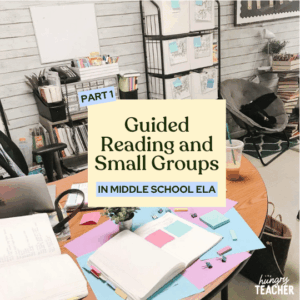 Guided Reading and Small Groups in Middle School PART II - The Hungry ...