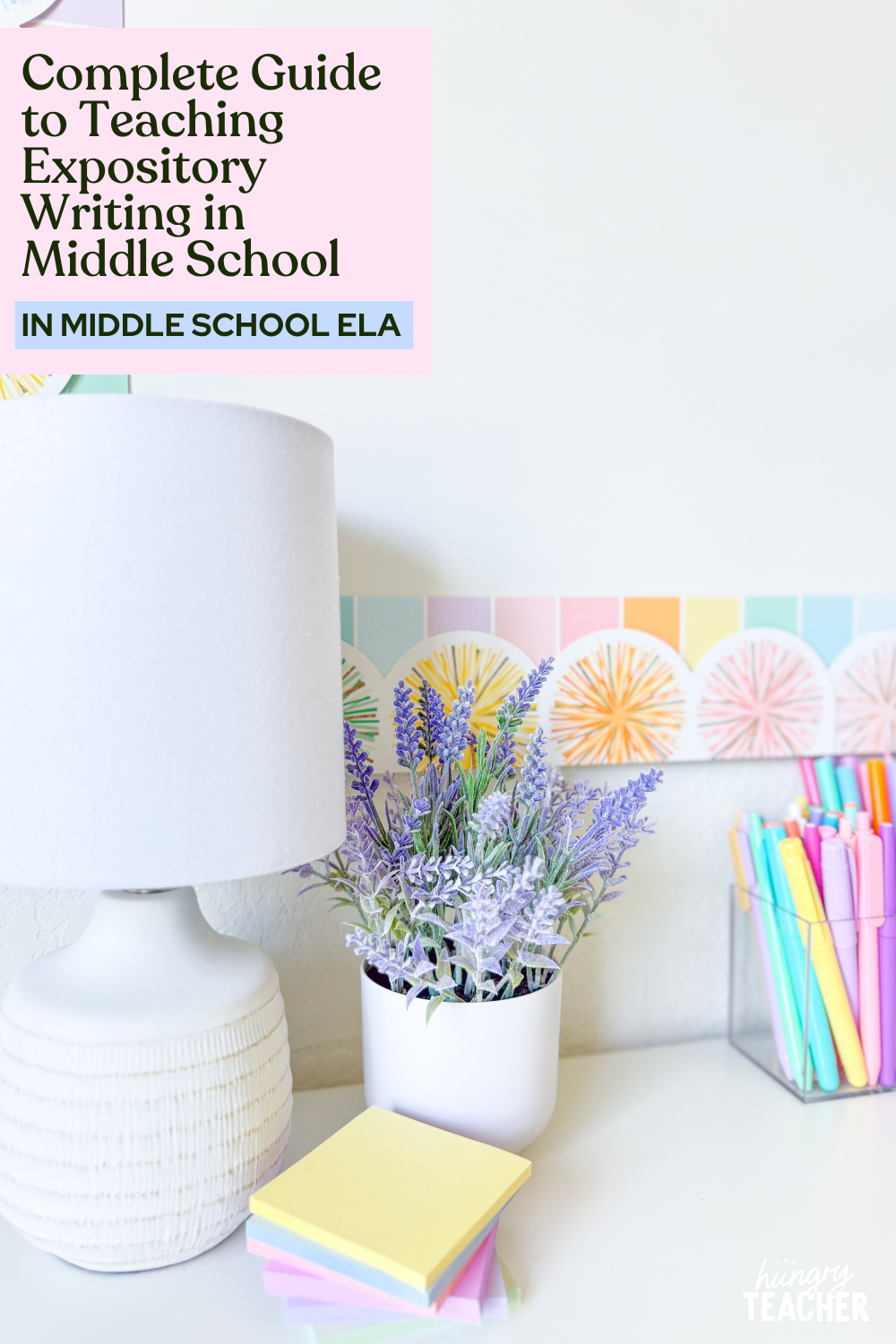 Complete Guide to Teaching Expository Writing in Middle School - The ...